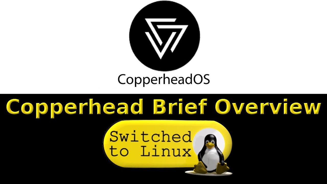 My thoughts on Copperhead OS