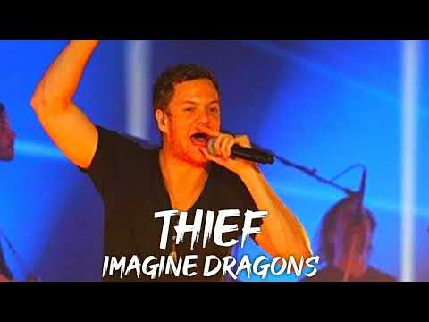 Imagine Dragons - Thief - Lyrics