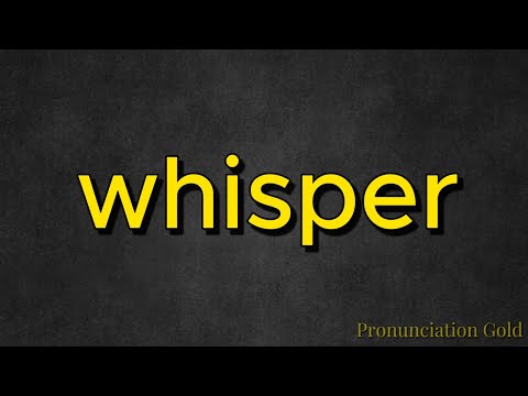 How to Pronounce Whisper - Say it Correctly Every Time!