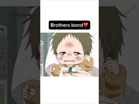 Brothers bond❤️ #amv #anime #animeedit #kotarocutemoments #kawaii