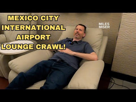 Mexico City International Airport Lounge Crawl - 2023