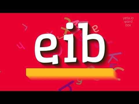 EIB - How to pronounce it?