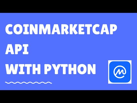 Beginner's Guide to the CoinMarketCap API with Python (TUTORIAL)