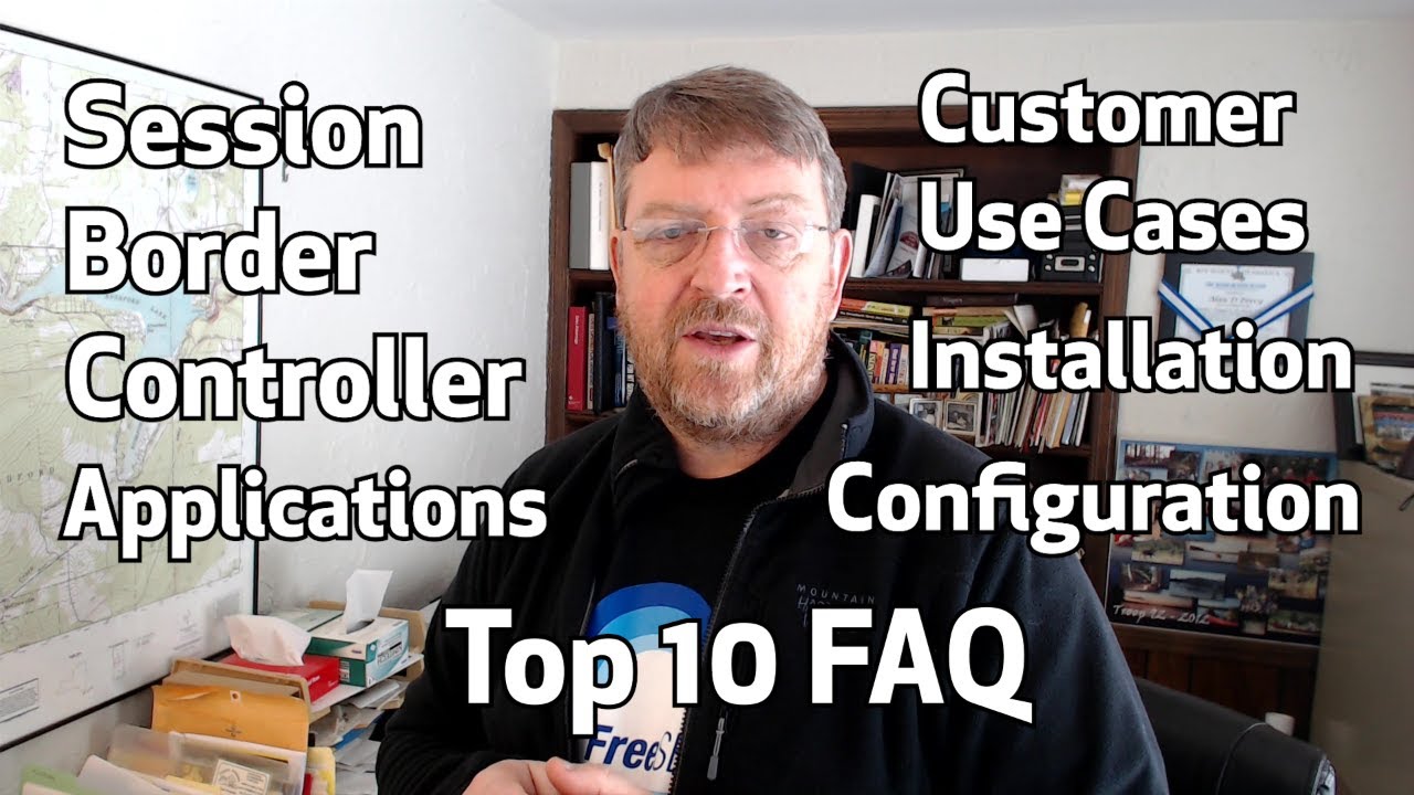 Session Border Controllers -- TOP 10 FAQ