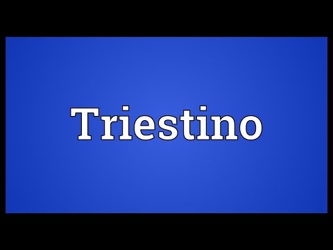 Triestino Meaning