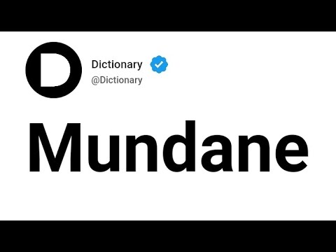 Mundane Meaning In English