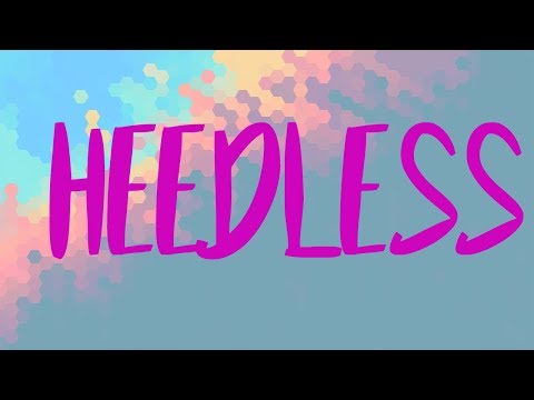 Heedless Meaning, Heedless Definition and Heedless Spelling