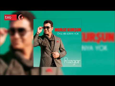 MURAT KURŞUN NAR DANESİ MURAT KURŞUN ÖYLE BİR DÜNYA YOK RÜZGAR ÖMER İÇÖZ