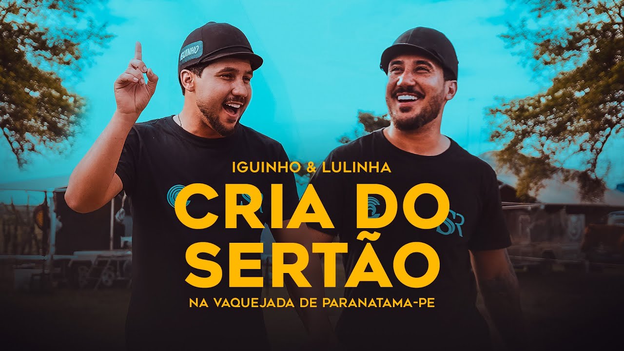 Cria Do Sertão by Iguinho E Lulinha from Brazil | Popnable