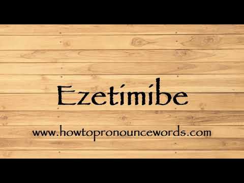 How To Pronounce Ezetimibe ? How To say Ezetimibe New Video