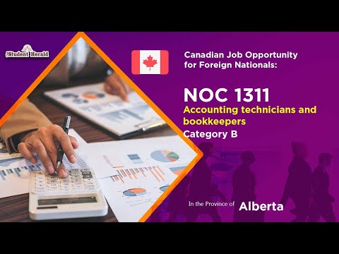 Canadian Job Opportunity for Foreign Nationals: NOC, Title:1311, Accounting technicians & bookkeeper