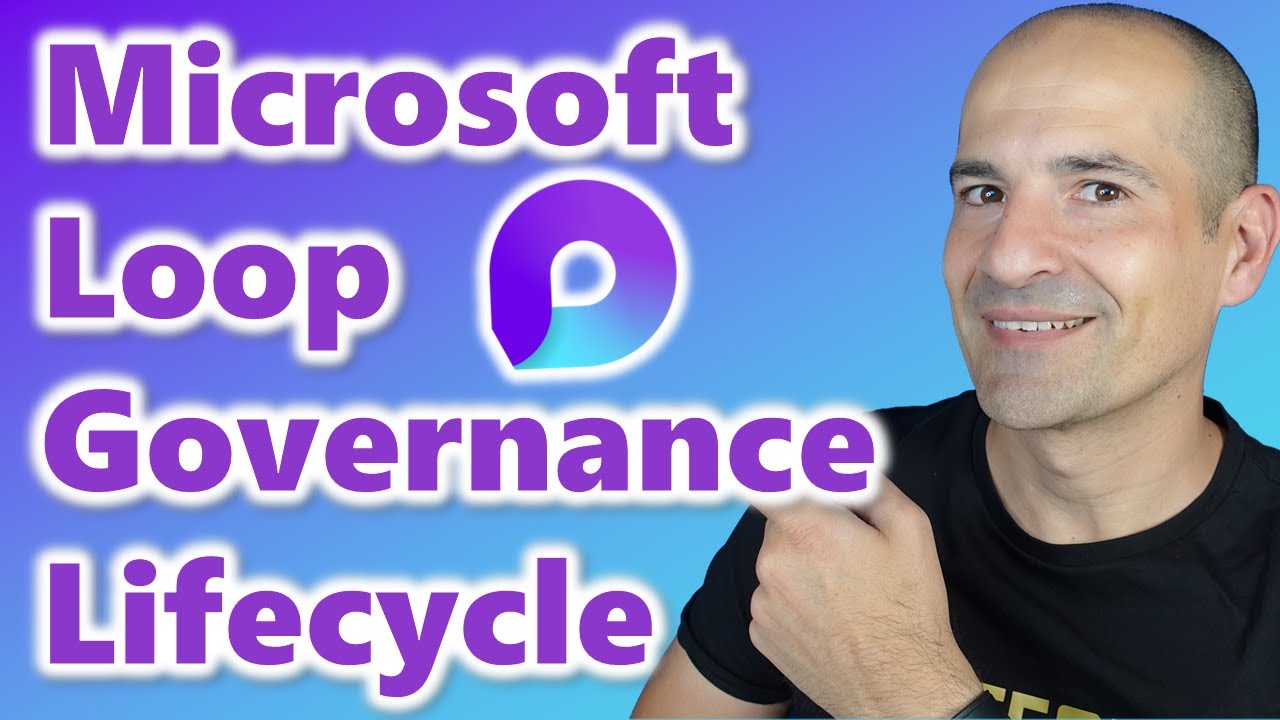 Microsoft Loop: Governance, Lifecycle, & Management Guide