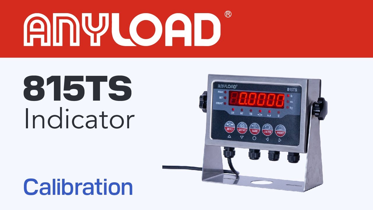 815TS Indicator Calibration - ANYLOAD