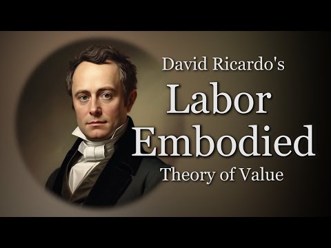 Ricardo's Labor Embodied Theory of Value | David Ricardo's Theory of Value, Episode 2