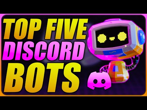 Top 5 BEST Discord Bots for Your Server!