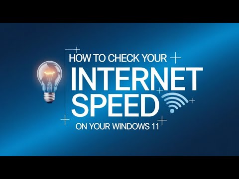 How to Run an Internet Speed test on your Windows 11 PC/Laptop