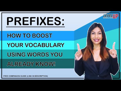 Prefixes: How To Boost The Vocabulary You Already Know