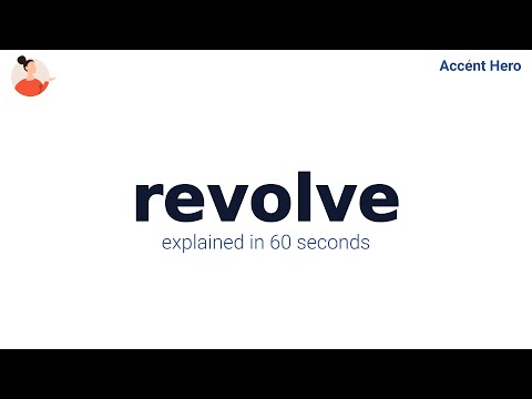 REVOLVE - Meaning and Pronunciation