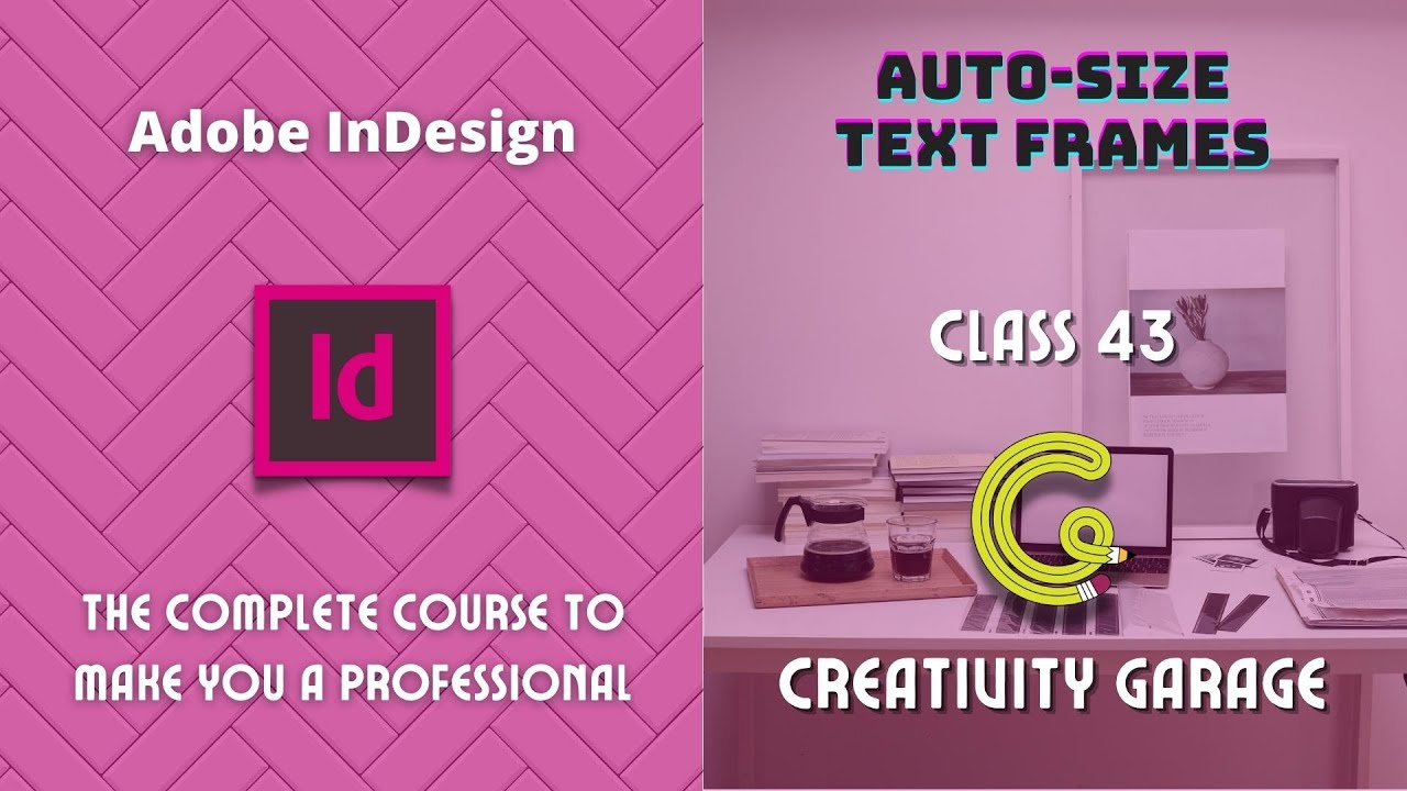 Adobe InDesign Course - Class 43 (Auto-size Text Frames)