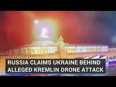 Russia accuses Ukraine of being behind attempted Kremlin drone attack