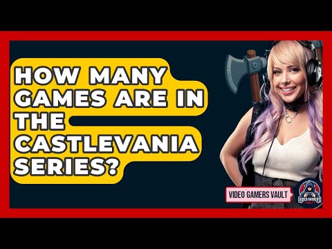 How Many Games Are In The Castlevania Series? - Video Gamers Vault
