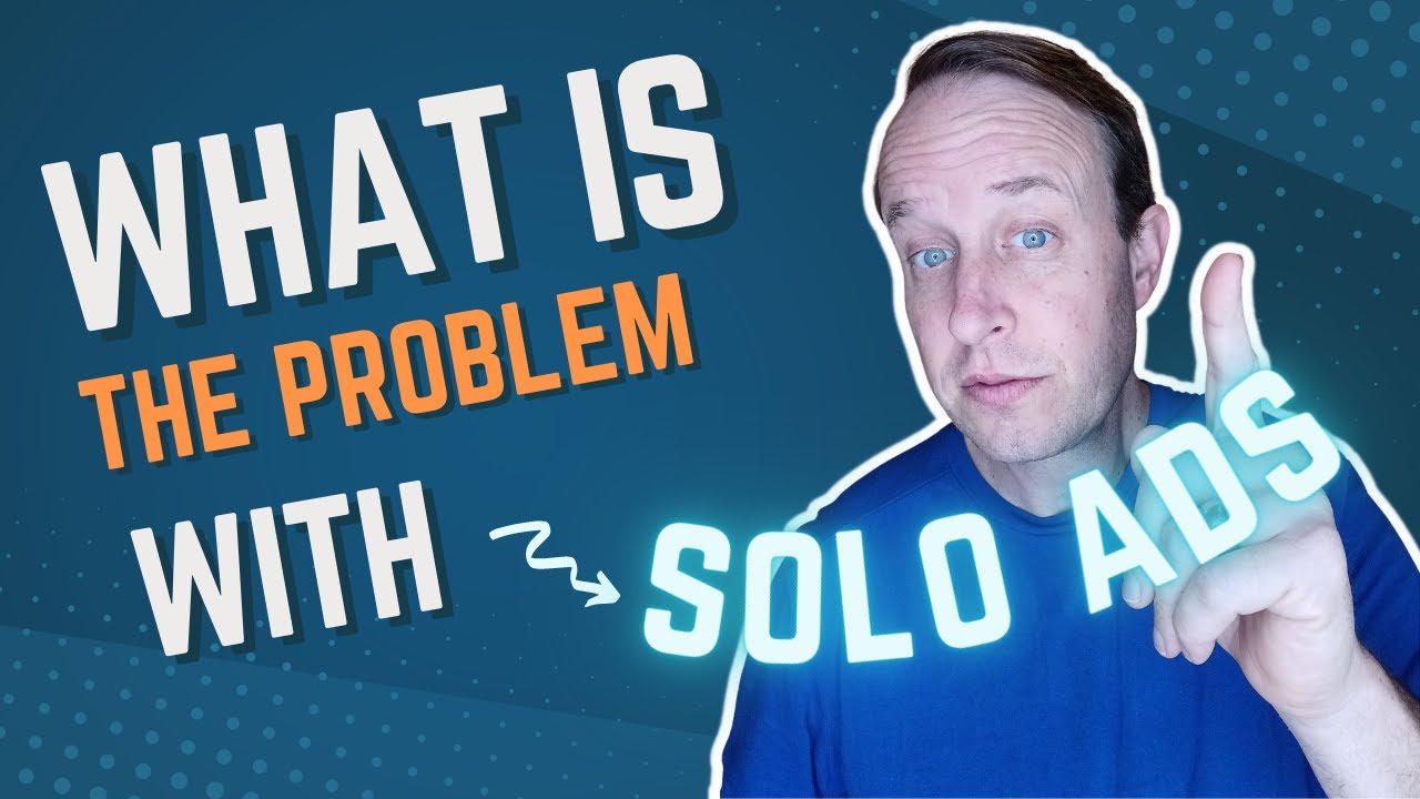 What Is The Problem With Solo Ads? - Are They Are Good Traffic Source?