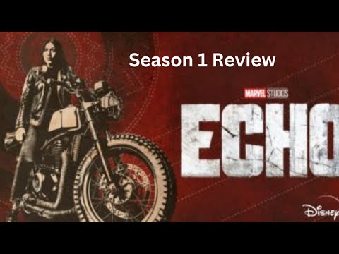 Marvel Studios Echo Season 1 Review and Analysis on Disney+ and Hulu