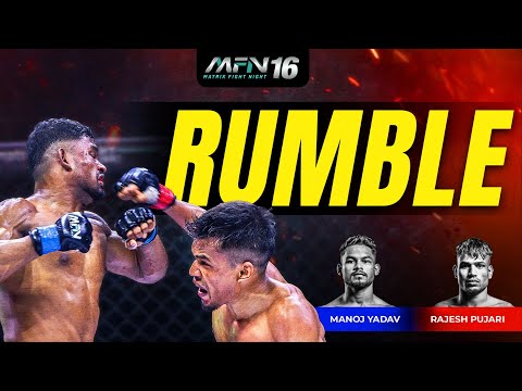 MFN 16 | Rajesh Pujari Vs Manoj Yadav The FIGHT You Need to WATCH!