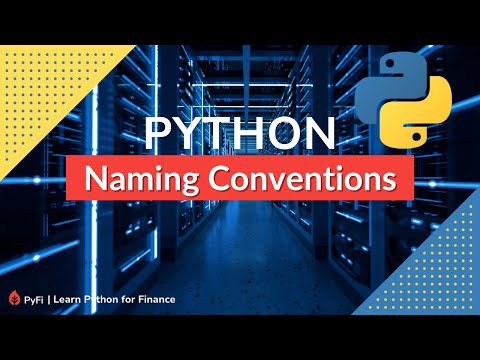 Python Tutorial - Naming Conventions