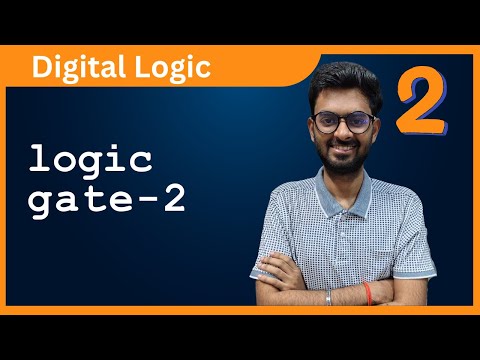 Lec-2 : Logic Gates Part 2 | Digital Logic Full Course for GATE CSE | #gate2026 #gatecse