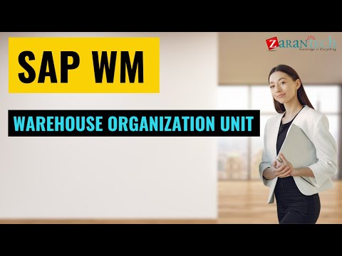 Warehouse organization unit | SAP WM (Warehouse Management) Training | ZaranTech