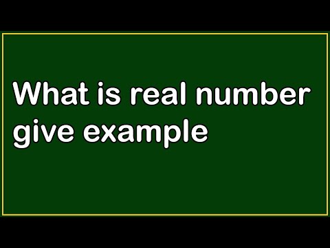 real number | real numbers examples | what is real number |numbers rational and irrational