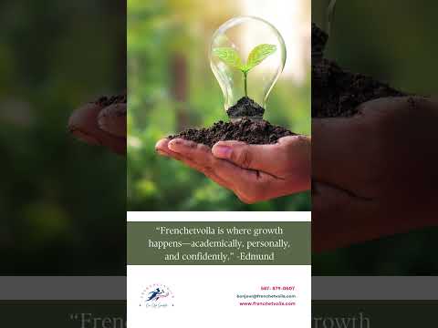 "Frenchetvoila isn’t just a place—it’s where YOU grow.