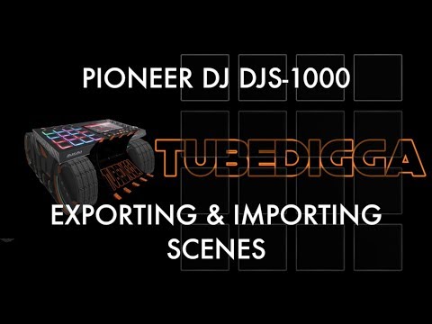 PIONEER DJ DJS 1000 EXPORTING & IMPORTING SCENES