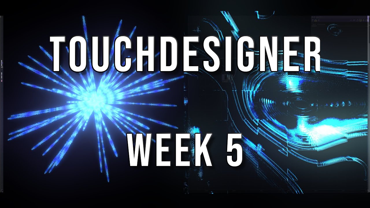 Learning TouchDesigner - Week 5