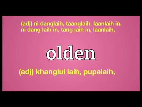 olden meaning in English Ngawn