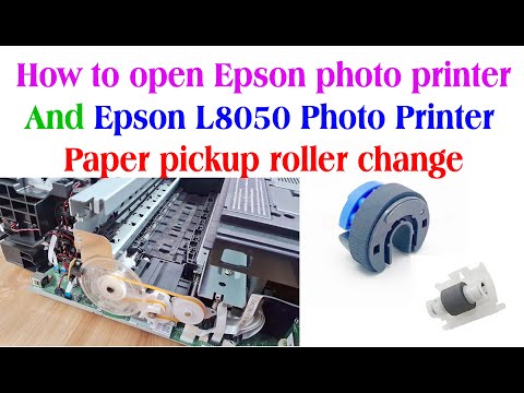 Epson L8050 printer repairing How to open Epson photo printer | Epson Paper pickup roller change