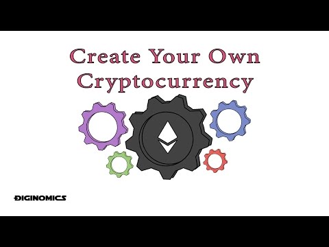 How To Create Your Own Cryptocurrency