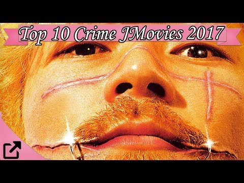 Top 10 Crime Japanese Movies 2017 (All The Time)