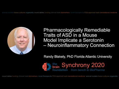 Treatable Traits of Autism Implicate Serotonin–Neuroinflammation – R. Blakely PhD @Synchrony2020