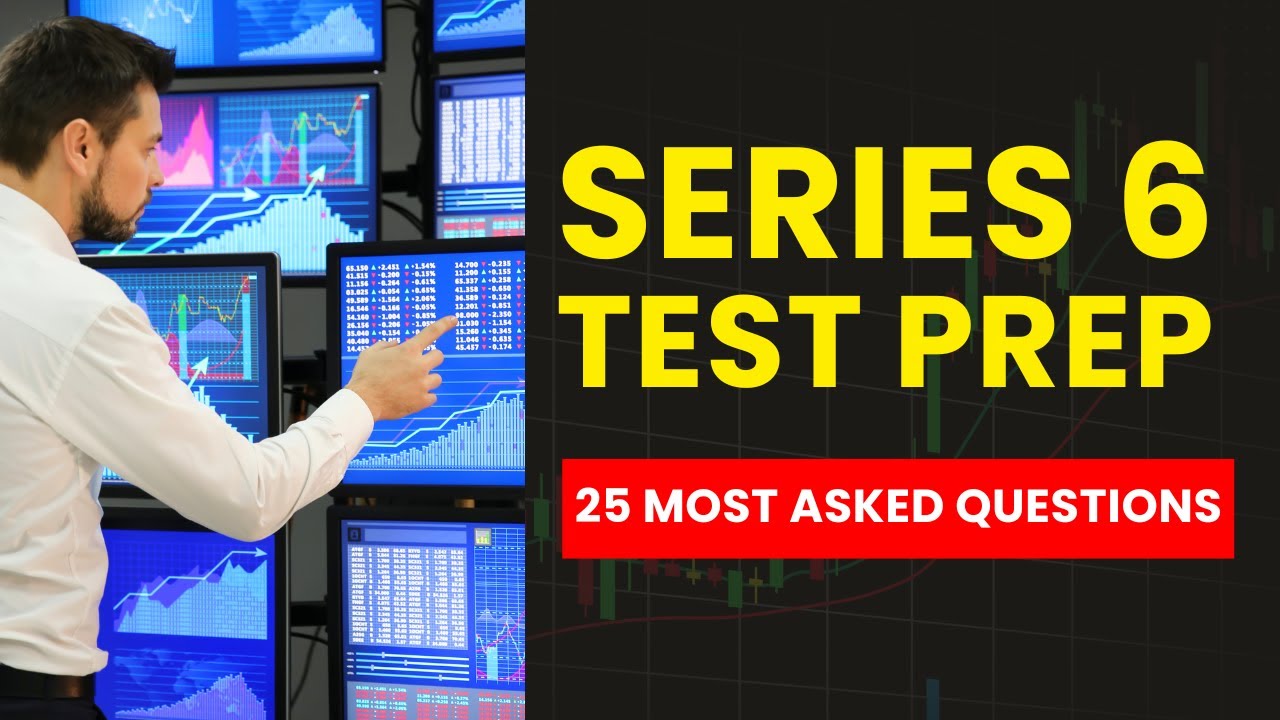 Series 6 Test Prep - FINRA Practice Exam & Study Guide (25 Most Asked Questions)