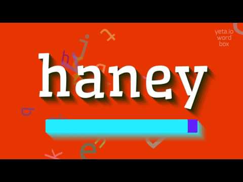 HANEY - HOW TO PRONOUNCE HANEY? #haney