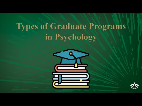 Types of Graduate Programs in Psychology