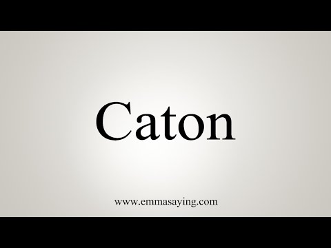 How To Say Caton