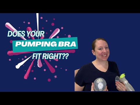 Does Your Pumping Bra Fit Right?