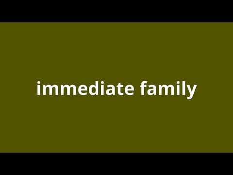 what is the meaning of immediate family