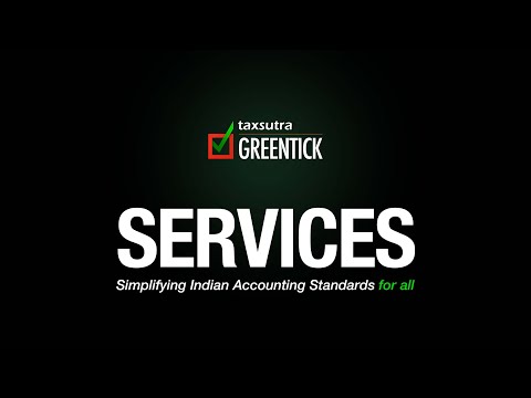 A list of Services provided by GREENTICK - Simplifying Indian Accounting Standards for all