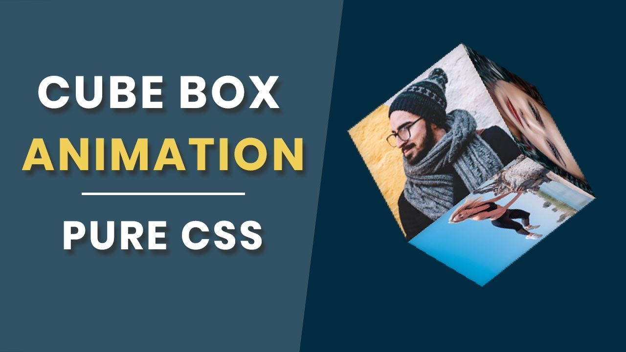 Pure CSS cube Box animation Tutorial | css3 3d cube animation with image