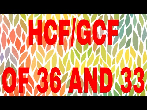 HCF of 36 and 33|GCF of 36 and 33