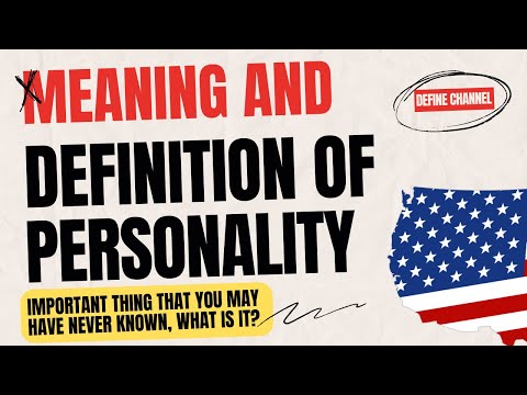 define personality A Comprehensive Guide